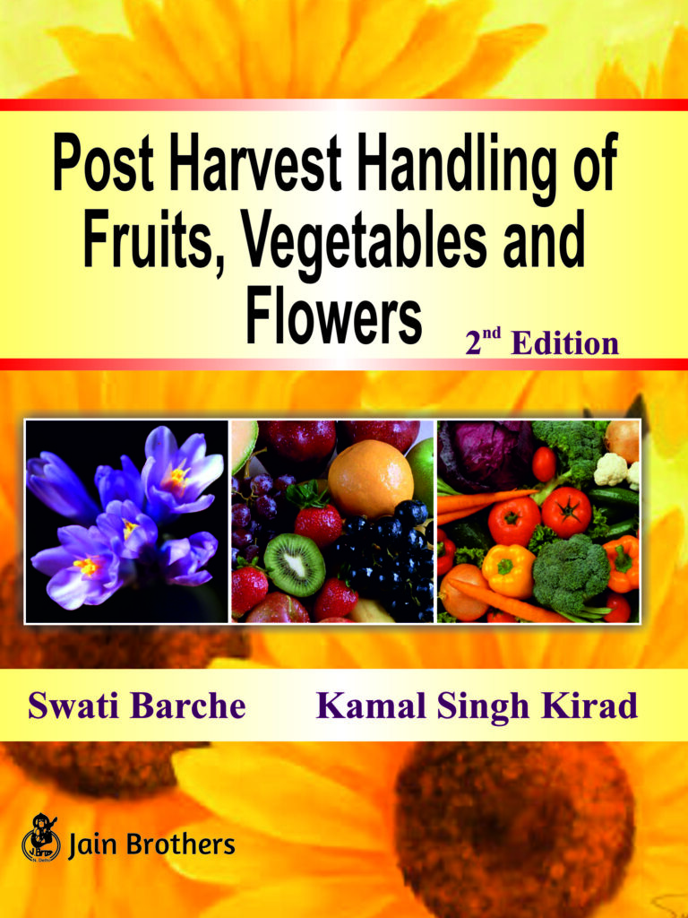 Post Harvest Handing of Fruits, Vegetable and Flowers